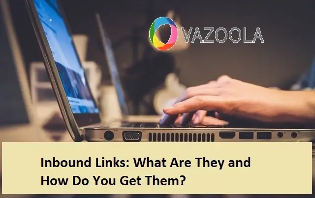 What Is An Inbound Link and what are ways to attract them to your site